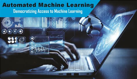 Automl Democratizing Access To Machine Learning