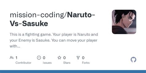 Github Mission Codingnaruto Vs Sasuke This Is A Fighting Game Your