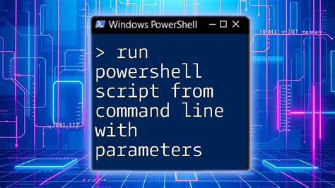 run powershell script from command line with parameters guide