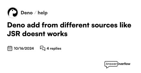 Deno Add From Different Sources Like Jsr Doesnt Works Deno Deno Add From Different Sources Like Jsr Doesnt Works Deno