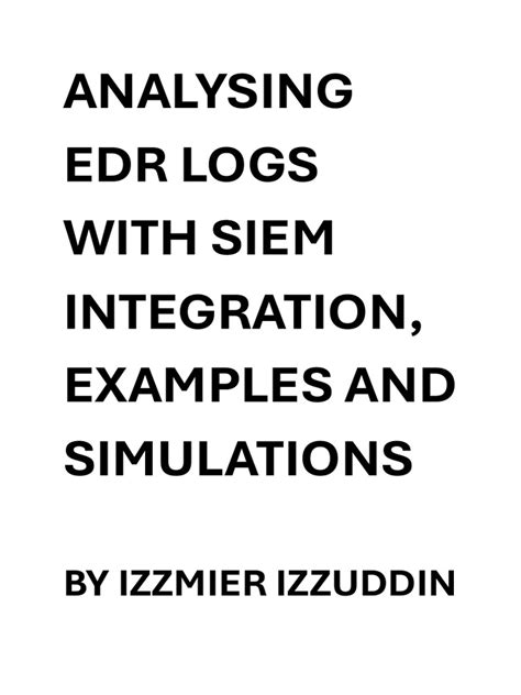 Analysing Edr Logs With Siem Integration Pdf Ransomware Phishing