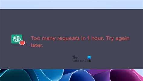 Too Many Requests In 1 Hour Chatgpt Error Fix