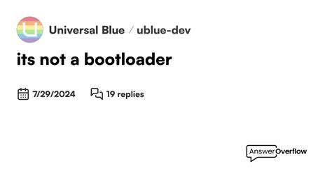 Its Not A Bootloader Universal Blue