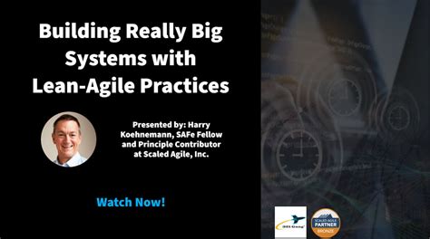Building Really Big Systems With Lean Agile Practices Gang LLC