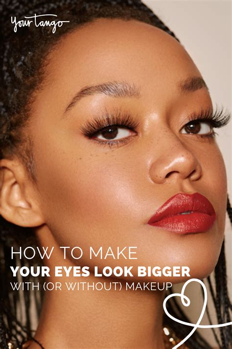 How To Make Your Eyes Look Bigger With Or Without Eye Makeup Makeup