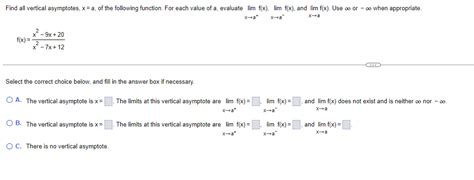 Solved Find All Vertical Asymptotes X A Of The Following