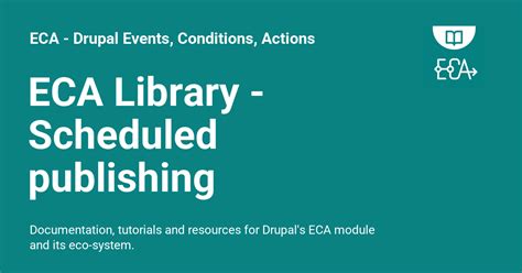 Eca Library Scheduled Publishing Eca Drupal Events Conditions Actions