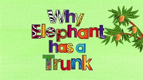 Why Elephant Has A Trunk Tinga Tinga Tales Wiki Fandom