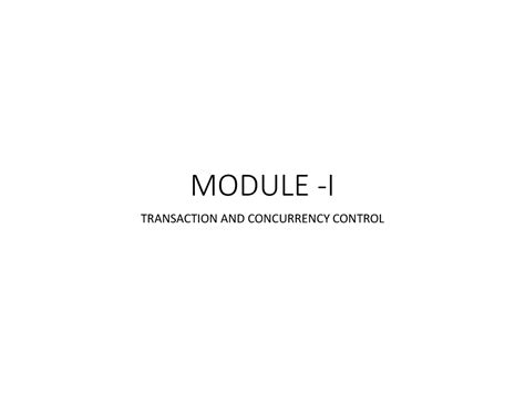 Transaction And Concurrency Control For Rdbms Module I Transaction And Concurrency Control