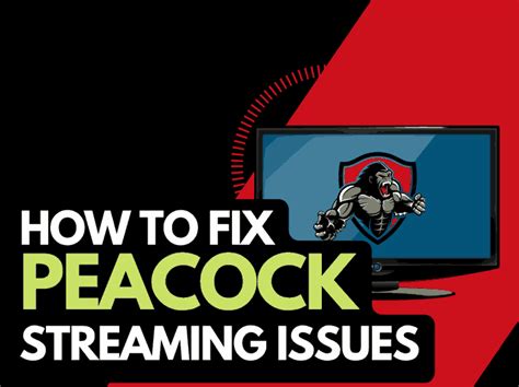 Peacock Streaming Issues Try This First The Tech Gorilla