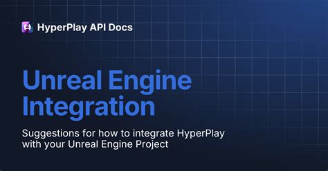 Unreal Engine Integration Hyperplay Api Docs