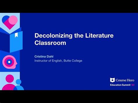 Decolonizing The Literature Classroom Cristina Dahl Video Summary