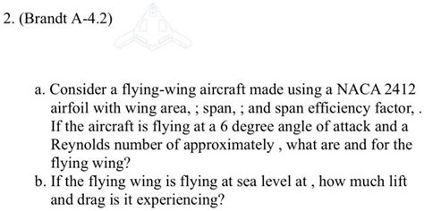 Solved A Consider A Flying Wing Aircraft Made Using A Naca 2412
