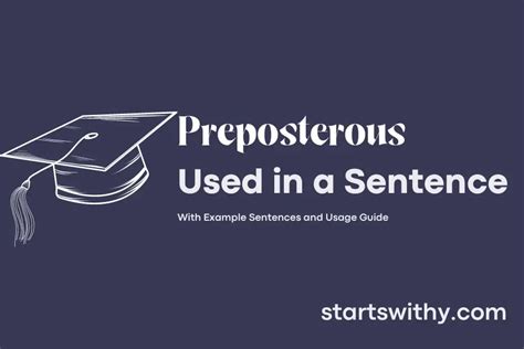 Preposterous In A Sentence Examples 21 Ways To Use Preposterous