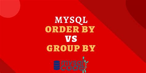 Difference Between Group By And Order By Simple Explanation Mysqlcode