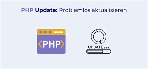 Php Update Ablauf Und Tipps Vom Experten