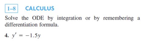 Solved 1 8calculussolve The Ode By Integration Or By