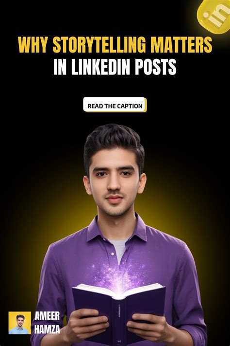 Why Storytelling Matters In Linkedin Posts Ever Wondered Why Some Posts