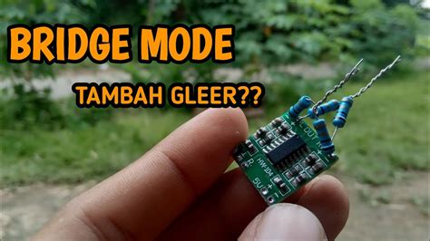 Pam 8403 Bridge Mode Modif Menggunakan Resistor 1ohm Paralel Mode