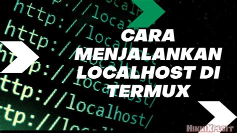 Cara Menjalankan Localhost Di Termux Nikkixploit