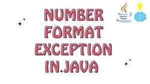 NumberFormatException In Java Javagyansite