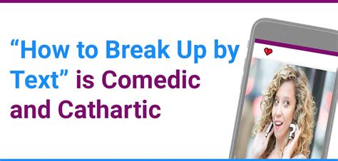 Upcoming Podcast How To Break Up By Text Combines Comedy And Catharsis