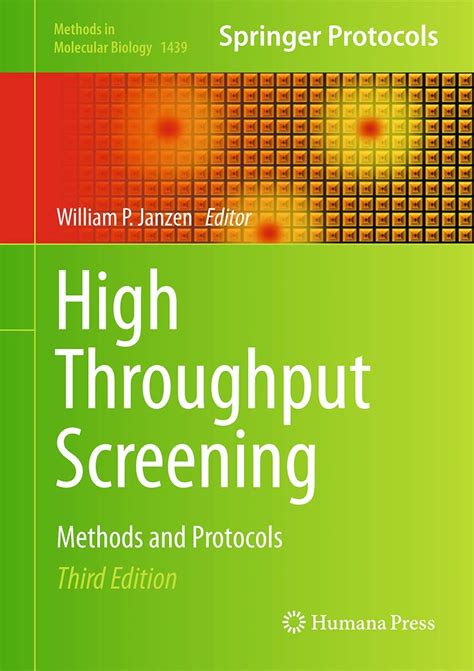 High Throughput Screening Methods And Protocols Methods In Molecular Biology 1439