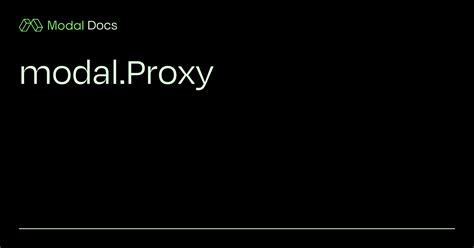 modal proxy modal docs