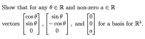 Solved Show That For Any θ∈r And Non Zero A∈r Vectors