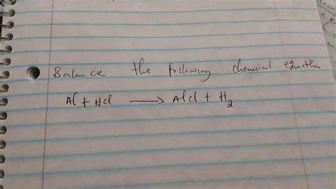Balance The Following Chemical Equation Al Hcl → Alcl H₂ Filo