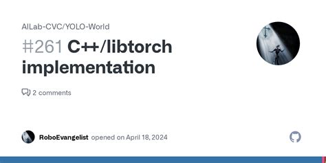 Clibtorch Implementation · Issue 261 · Ailab Cvcyolo World · Github