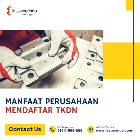 Manfaat Perusahaan Mendaftar Tkdn Jasperindo