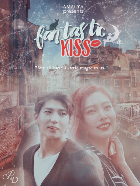 Fantastic Kiss Asianfanfics