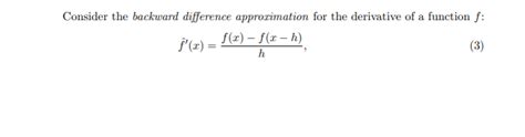 Solved Consider The Backward Difference Approximation For