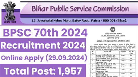Bpsc 70th Notification 2024 Bpsc 70th Recruitment Notificaion Out For 1 957 Post Date Extend