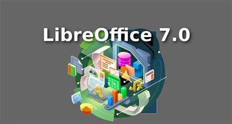 LibreOffice 7 0 New Features Download Links Upgrade Steps
