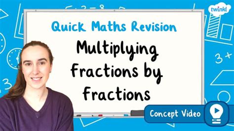 FREE Multiplying Fractions By Fractions KS Maths Concept Video