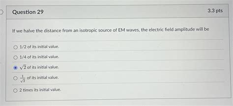 Solved Question 2933 ﻿ptsif We Halve The Distance From An