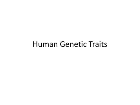 Human Genetic Traits