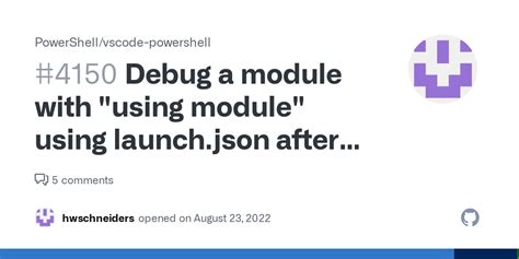 Debug A Module With Using Module Using Launchjson After Version 2021120 Not Working