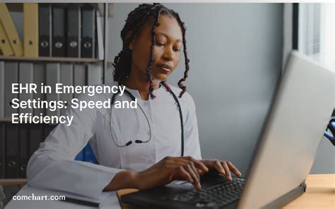 Ehr In Emergency Settings Speed And Efficiency
