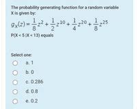 Answered The Probability Generating Function For A Random Variable X Is Given By Z