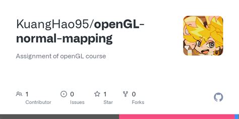 Github Kuanghao95 Opengl Normal Mapping Assignment Of Opengl Course