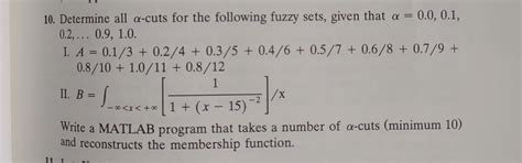 Solved 0 Determine All α Cuts For The Following Fuzzy Sets