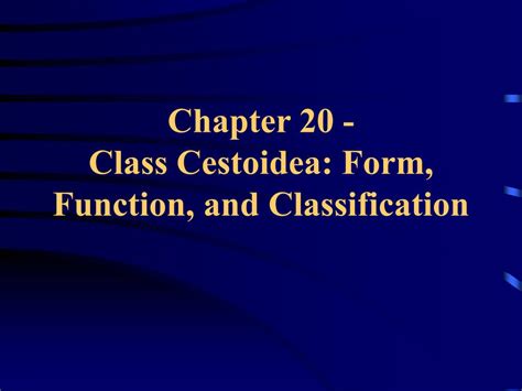Ppt Chapter 20 Class Cestoidea Form Function And Classification