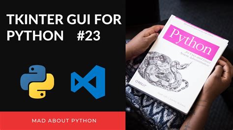 Using Classes And Objects In Tkinter Python 2020 Tutorial 23 Youtube