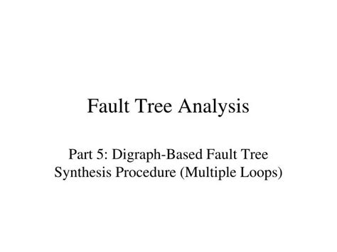 PPT Fault Tree Analysis PowerPoint Presentation Free Download ID