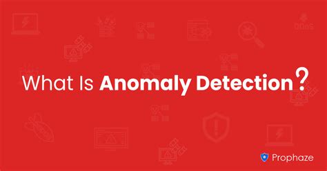 What Is Anomaly Detection Prophaze Learning Center