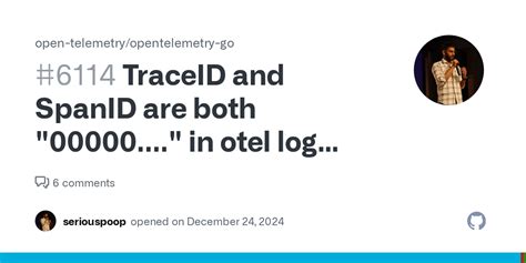 Traceid And Spanid Are Both 00000 In Otel Log Export · Issue 6114 · Open Telemetry
