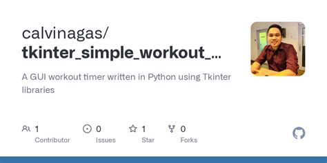 Github Calvinagas Tkinter Simple Workout Timer A Gui Workout Timer Written In Python Using